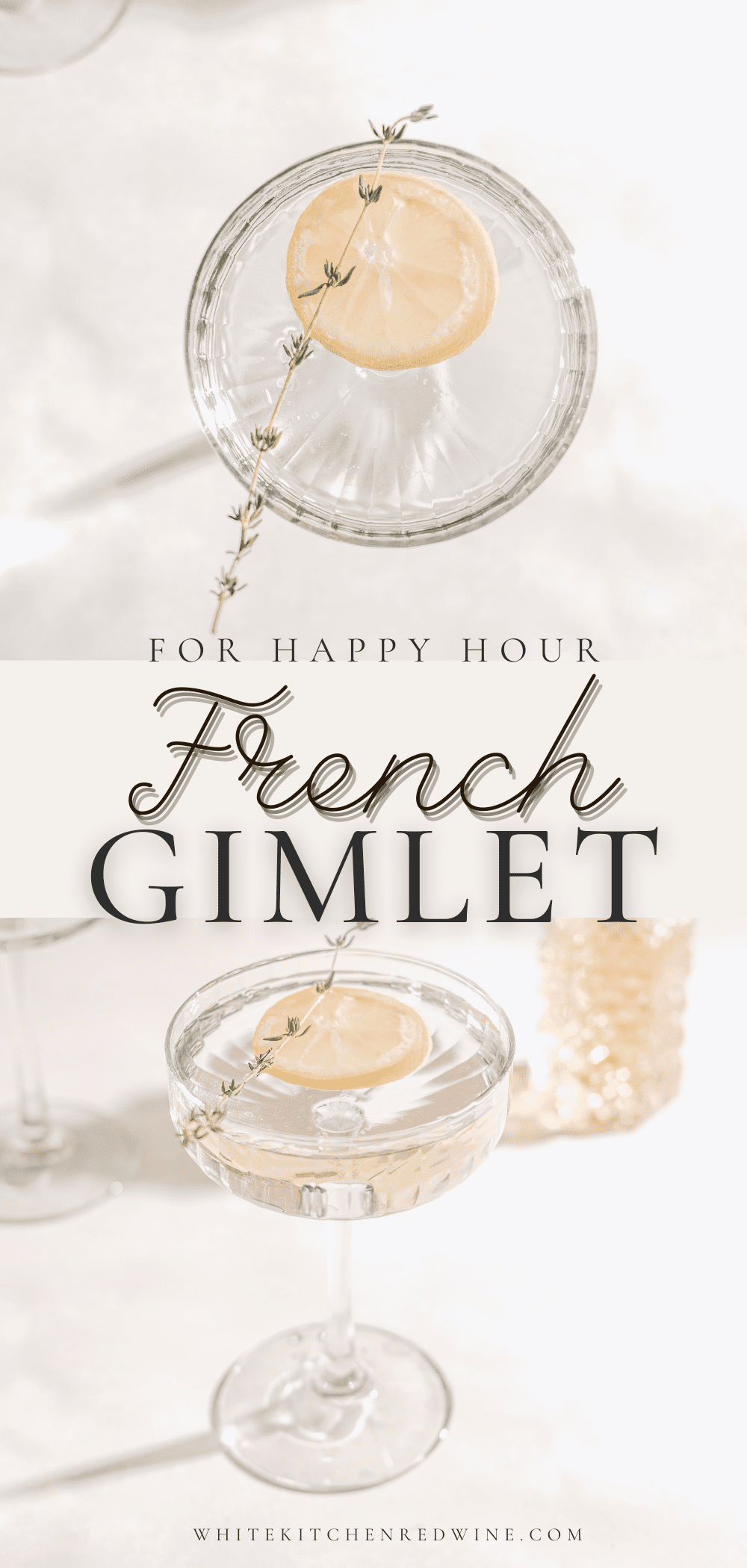 Easy & Elegant French Gimlet Recipe - White Kitchen Red Wine
