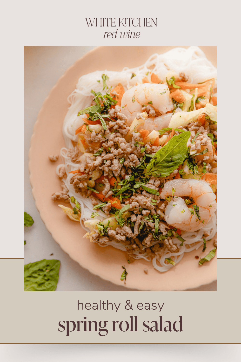 Shrimp Spring Roll Salad Recipe with Ginger Dressing - White Kitchen ...